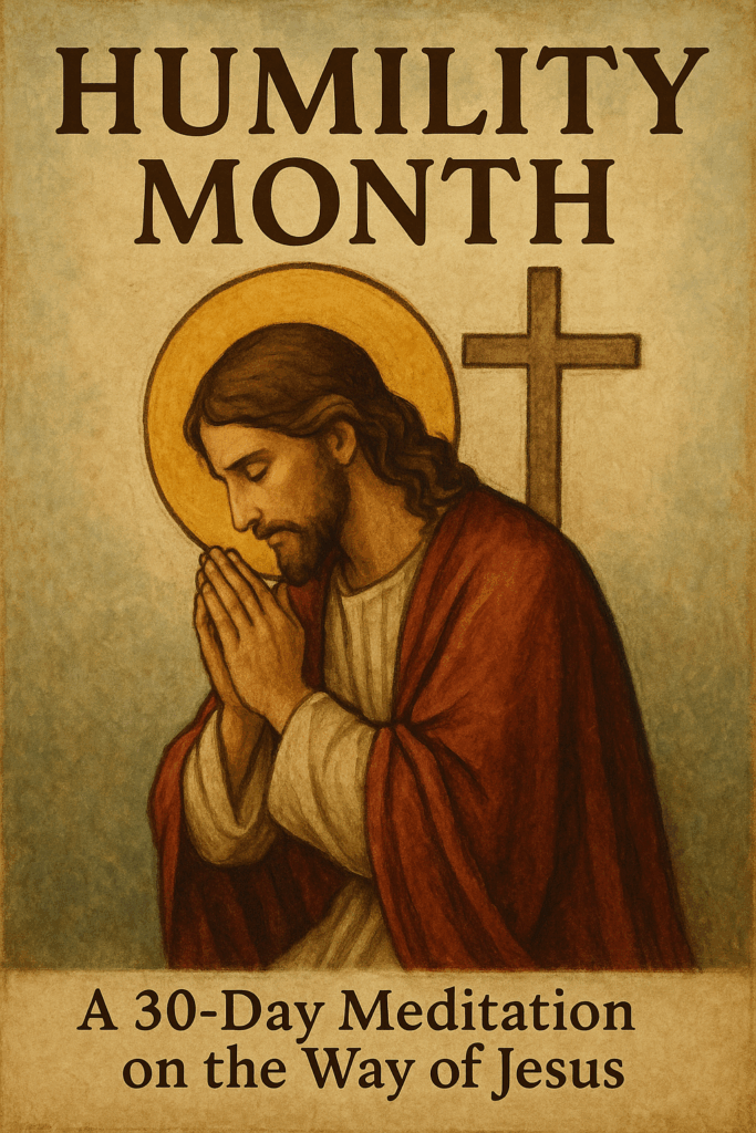 Humility Month — Truth Mission 2.0